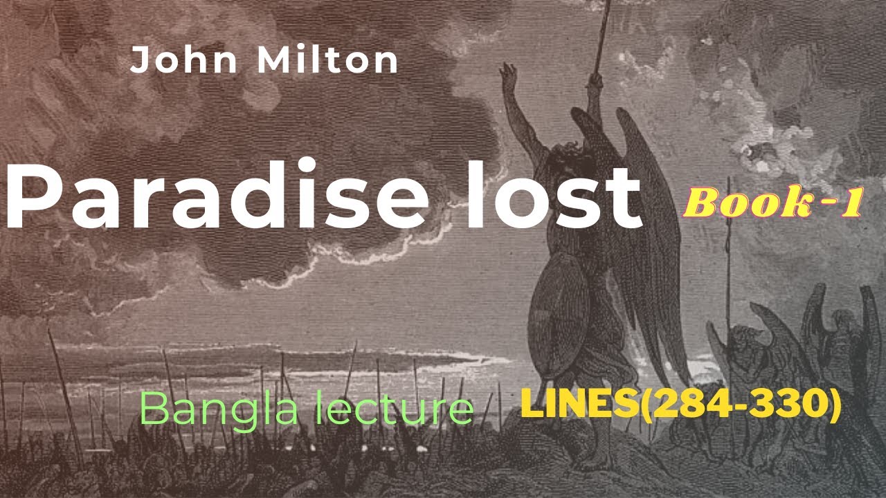 Paradise Lost Book 1 By John Milton| Bangla lecture lines (284 330)|5th ...