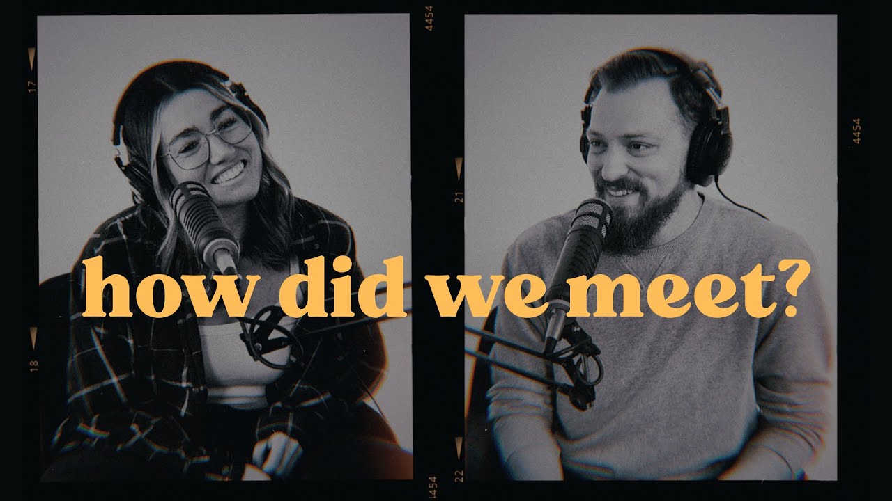 EPISODE 1 - HOW DID WE MEET? - YouTube