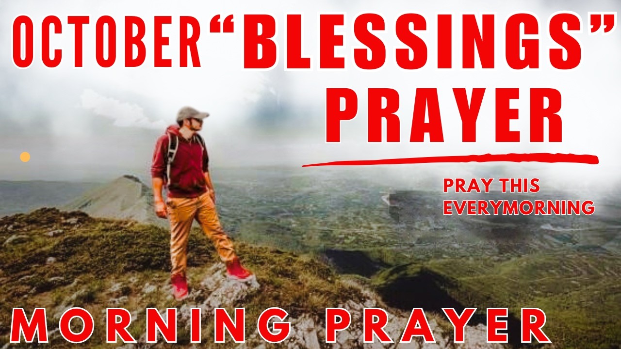 SPEAK BLESSING OVER YOUR LIFE FOR OCTOBER (A Powerful Morning Prayer ...
