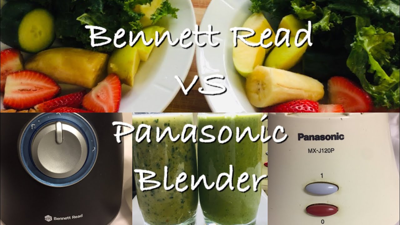 Bennett Read VS Panasonic Blender | Best Smoothie Maker Comparison ...