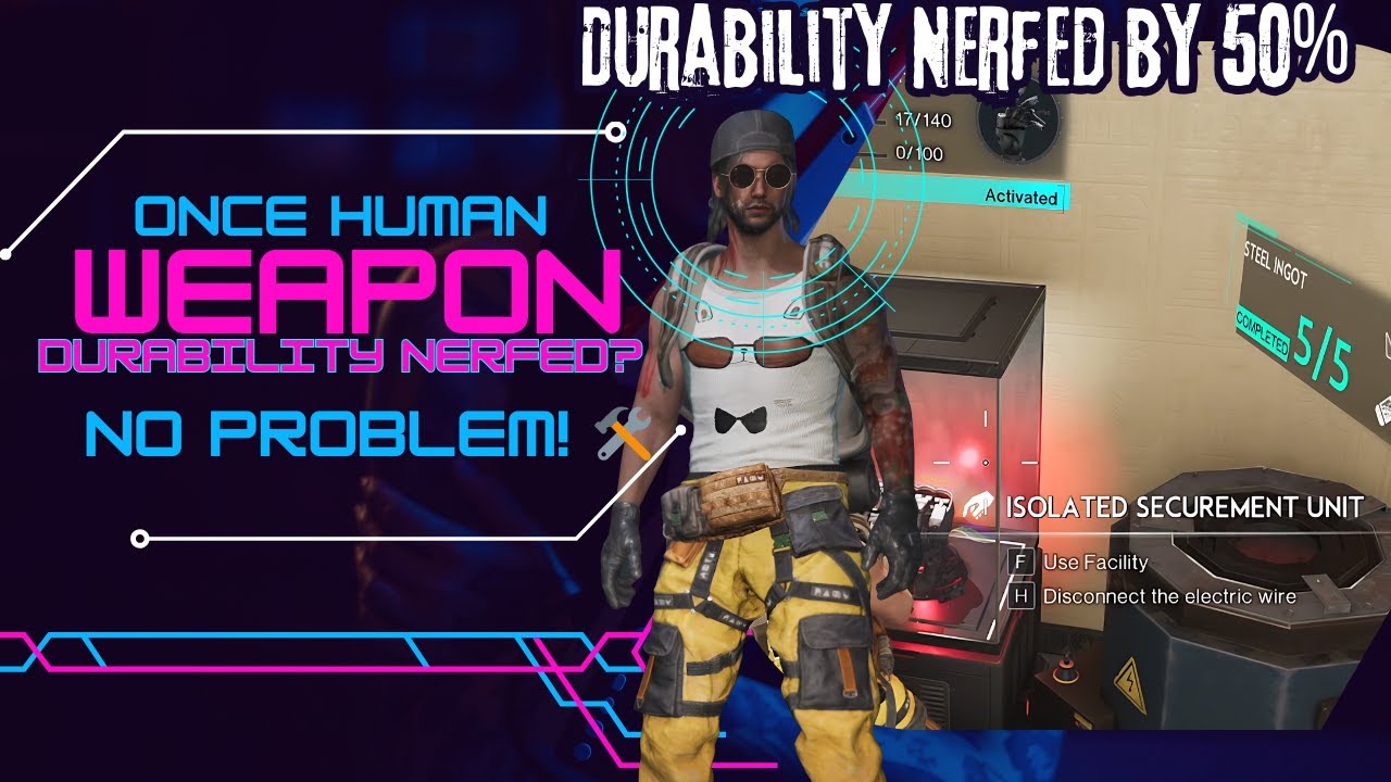 Once Human: Weapon Durability NERFED by 50%?! 📉 NO PROBLEM! This ...
