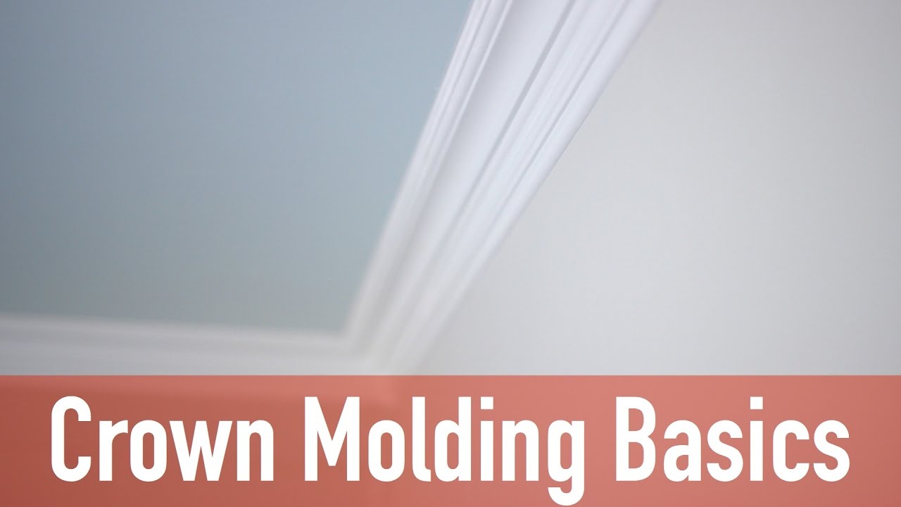 Crown Moulding Basics - YouTube