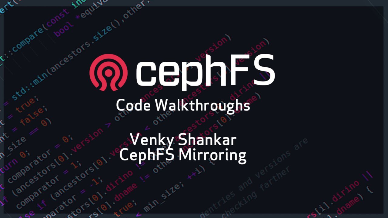 CephFS Code Walkthrough: CephFS Mirroring Part 2 - YouTube