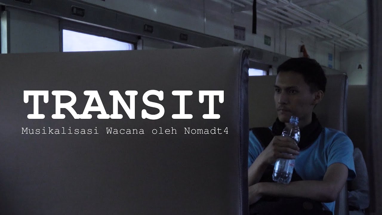 Nomadt4 - Transit (Video Lirik) - YouTube