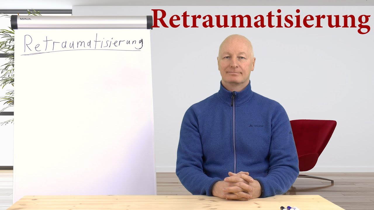 Retraumatisierung und Traumatisierung verstehen lernen - Video - YouTube