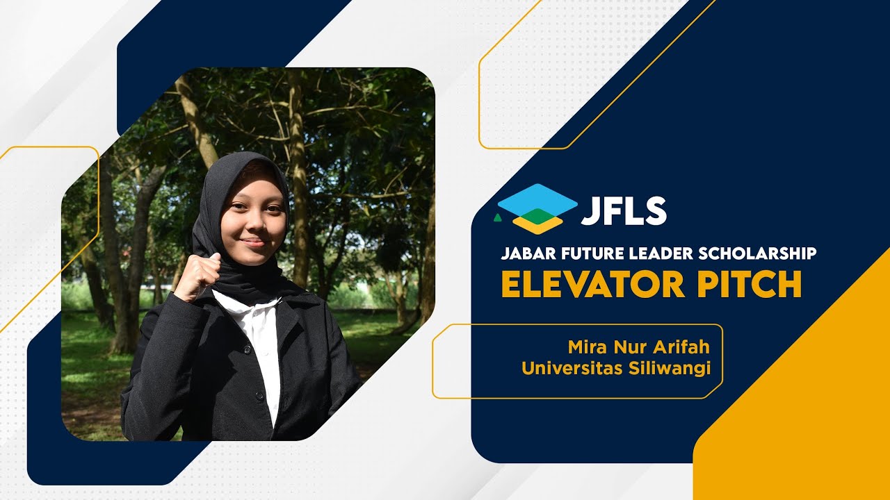 ELEVATOR PITCH JABAR FUTURE LEADER SCHOLARSHIP 2023 | MIRA NUR ARIFAH ...
