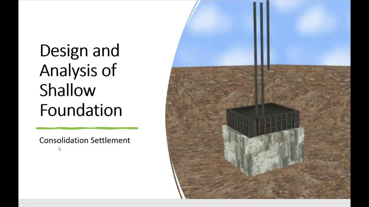 SHALLOW FOUNDATION : Consolidation Settlement - YouTube