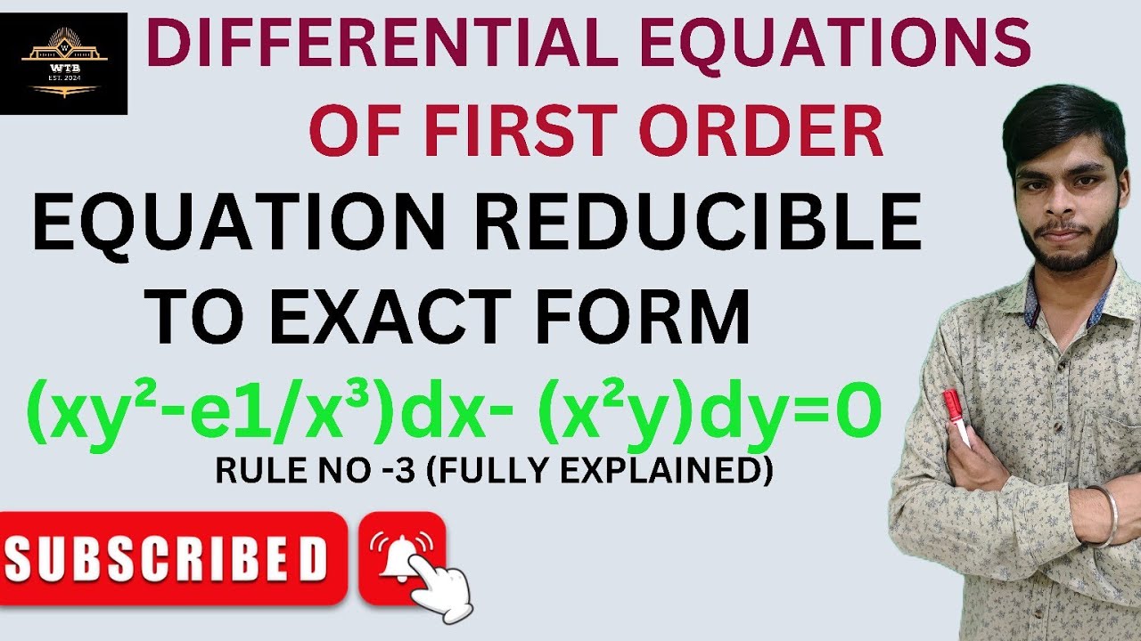 EXACT DIFFERENTIAL EQUATION|DIFFERENTIAL EQUATION OF FIRST ORDER|RULE ...