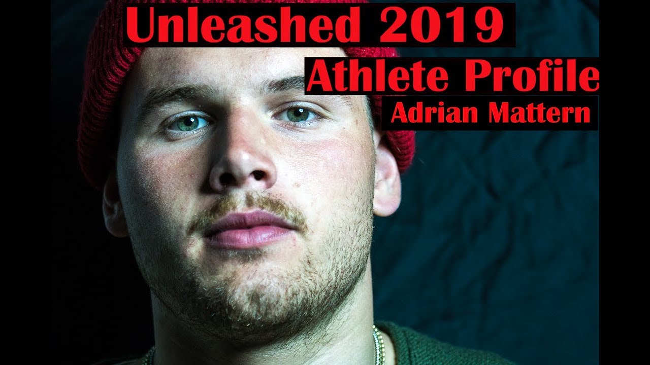 Adrian Mattern Unleashed 2019 Athlete Profile - YouTube