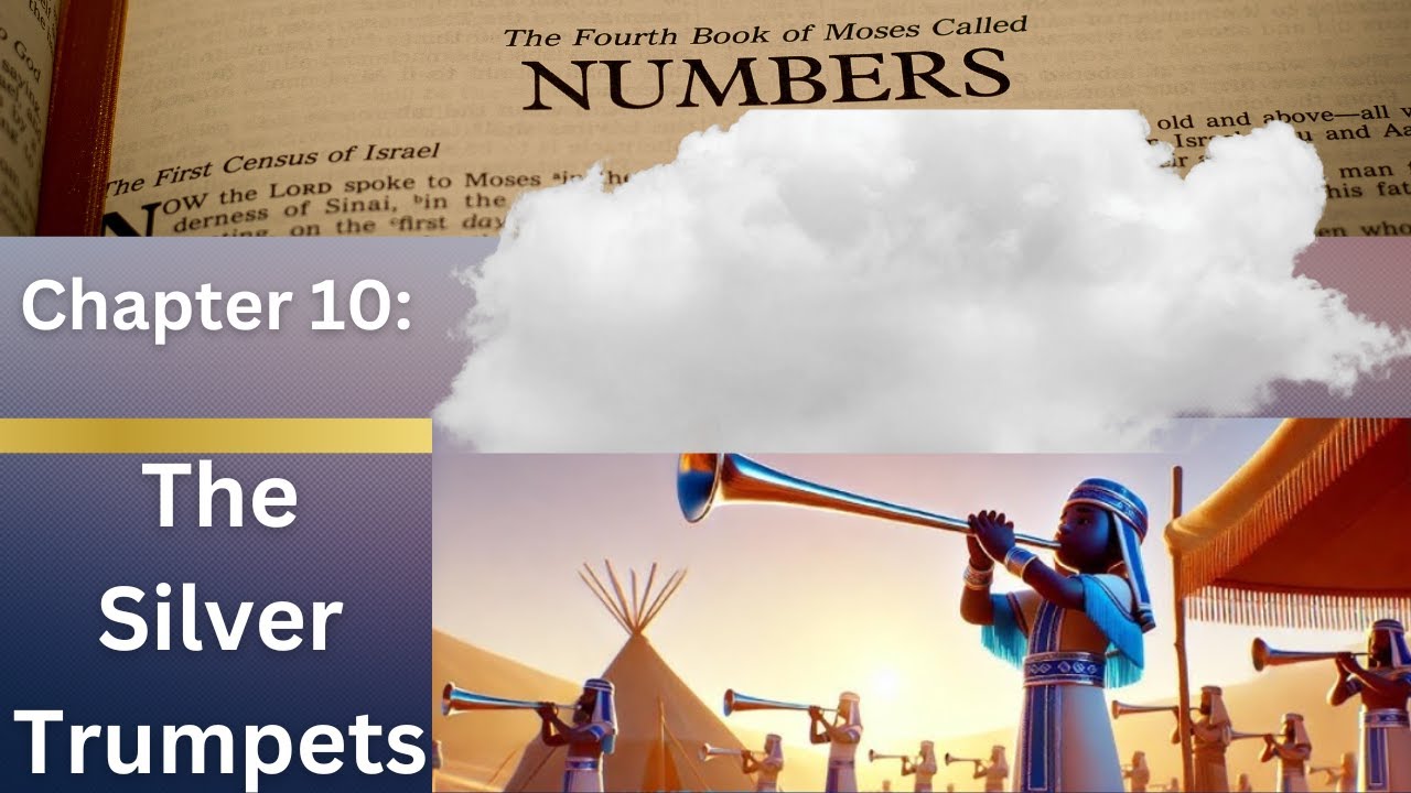 "Numbers Chapter 10; The Silver Trumpets" Shabbat Midday Torah Portion ...