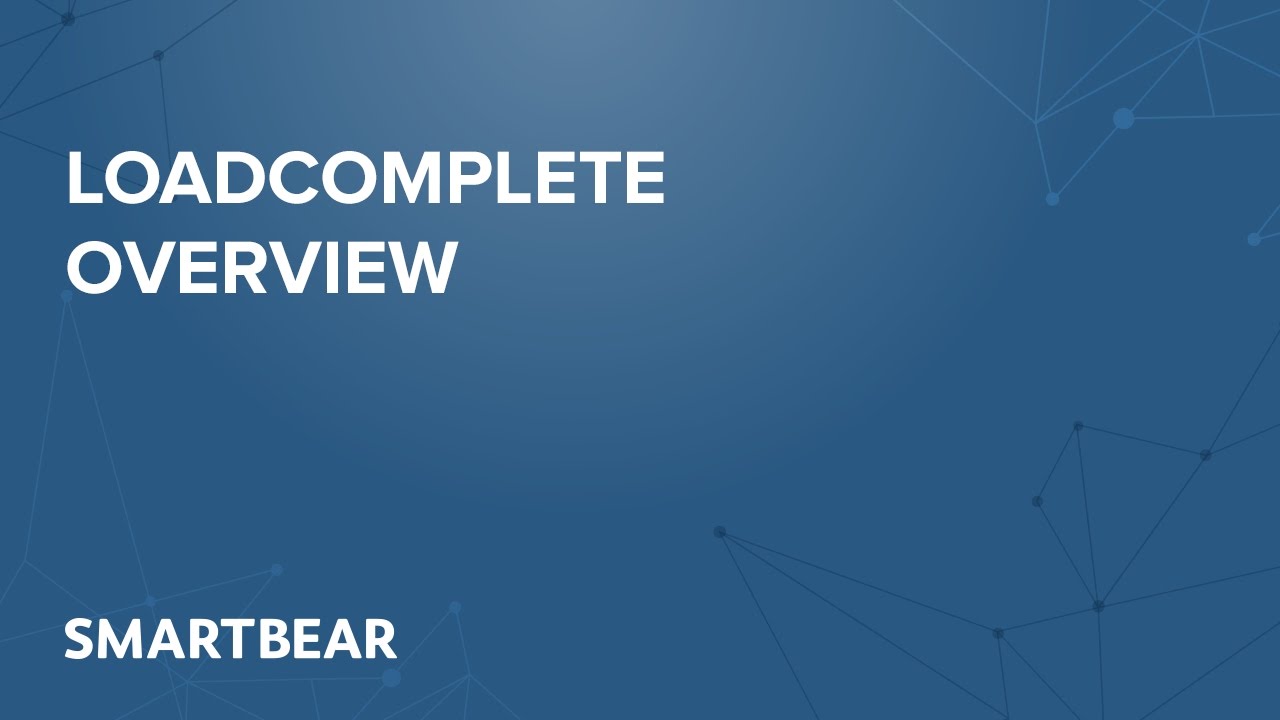 LoadComplete Overview - YouTube