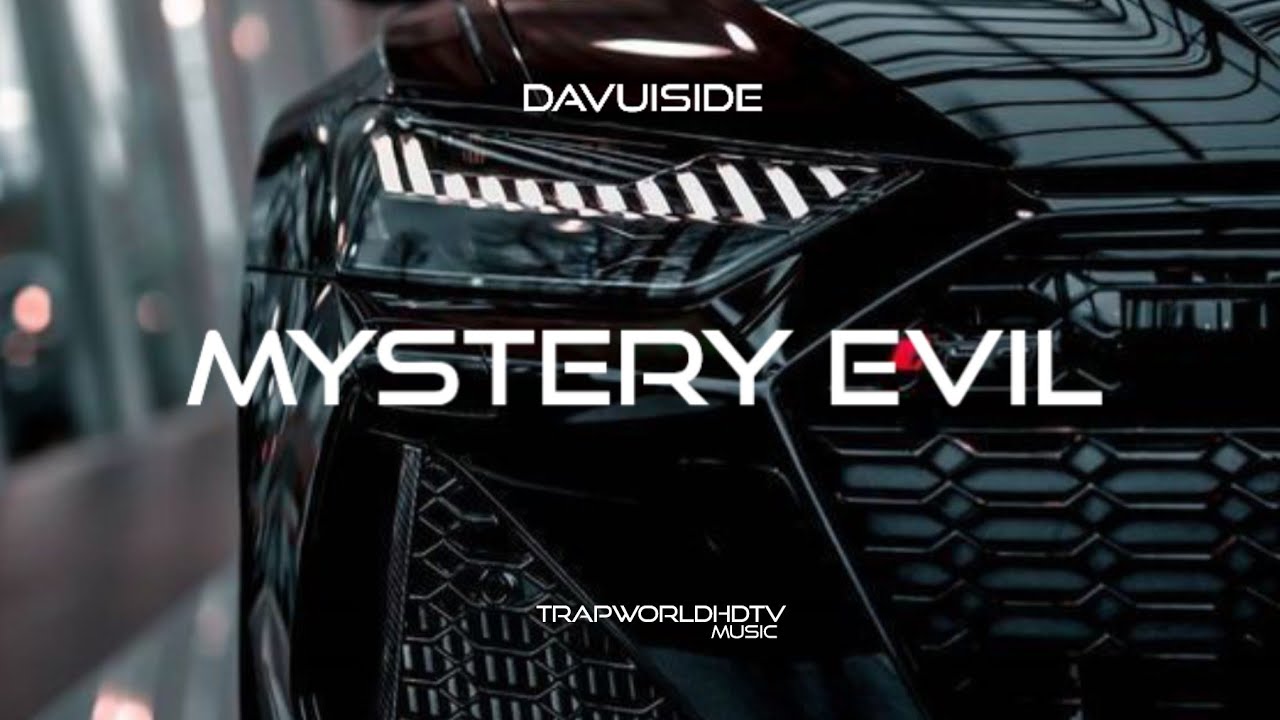 Davuiside - Mystery Evil (Bass Boosted) 2021 - YouTube