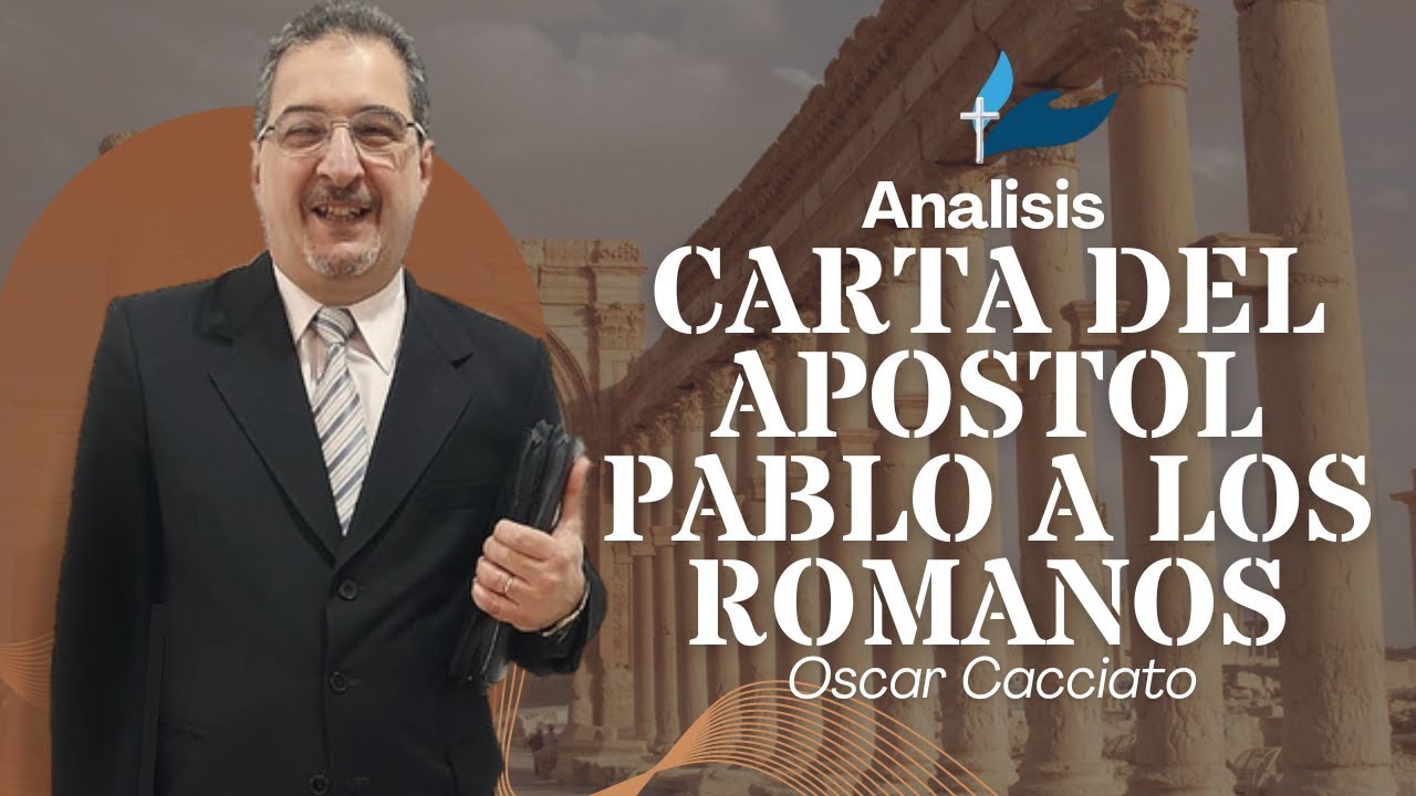 Carta del Apóstol Pablo a los Romanos (Análisis Cap. 12) | P. 29 ...