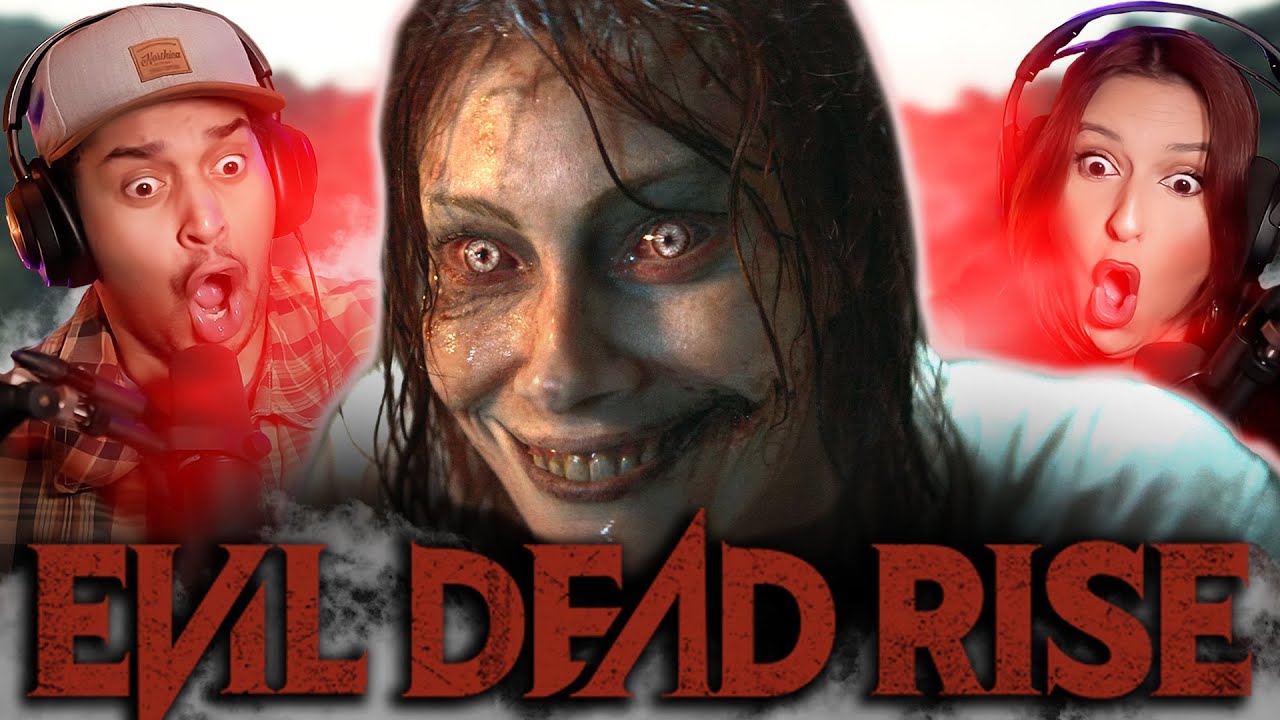 Evil Dead Rise Movie Reaction - ABSOLUTELY TERRIFYING! - First Time ...
