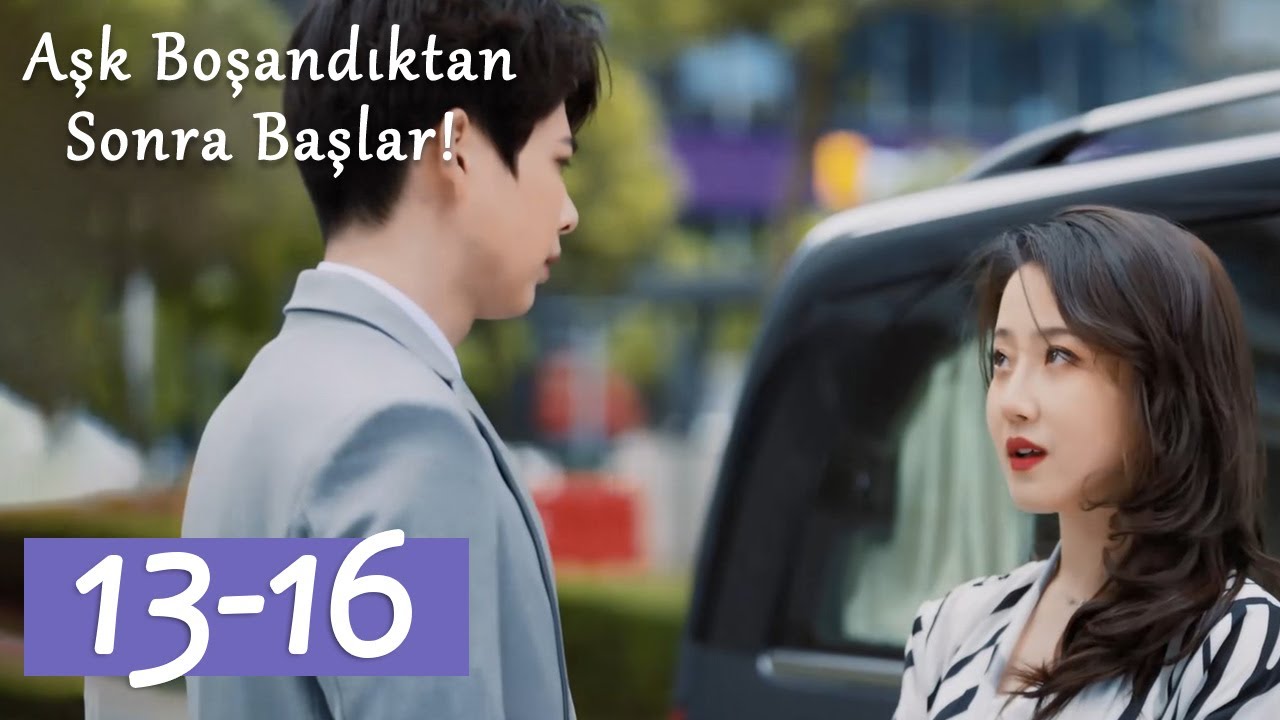 Aşk Boşandıktan Sonra Başlar | 13-16 Bölüm | Love Starts After Divorce | Dong Xinyun, Zhang ...