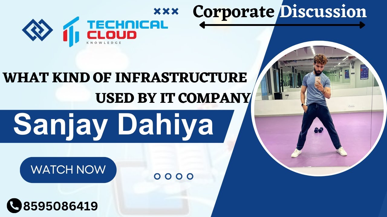 What kind of Infrastructure used by IT company | By Sanjay Dahiya | technical cloud knowledge ...