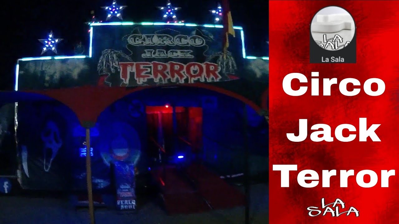 EL CIRCO JACK TERROR ESTUVO EN CELAYA, UN ESPECTACULO DE TERROR PARA ...
