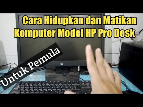 Cara hidupkan dan matikan komputer Model HP Prodesk untuk Pemula - YouTube