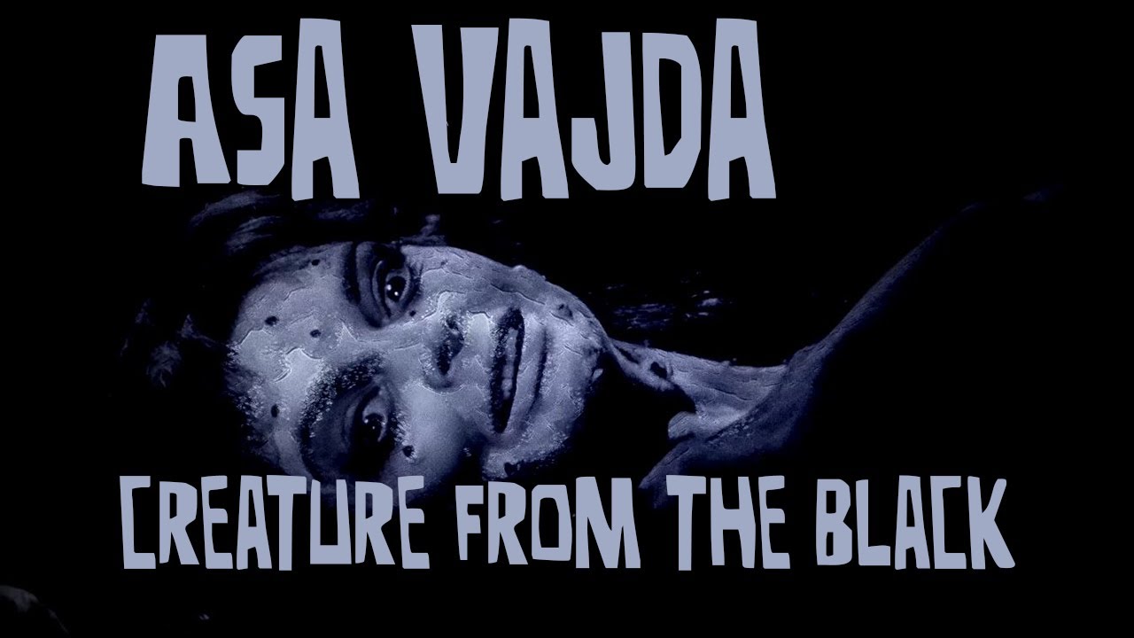 Asa Vajda - Creature From The Black (Black Mass Euphoria EP) - YouTube