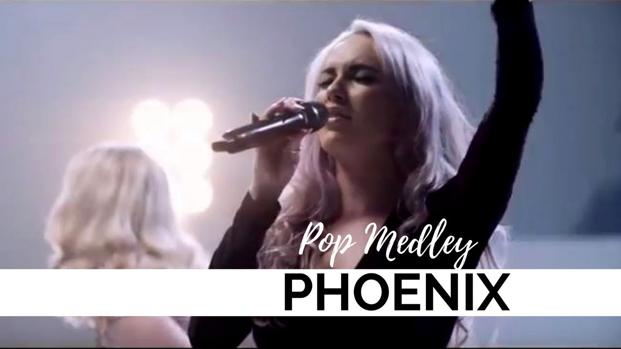 Phoenix - Pop Medley - YouTube