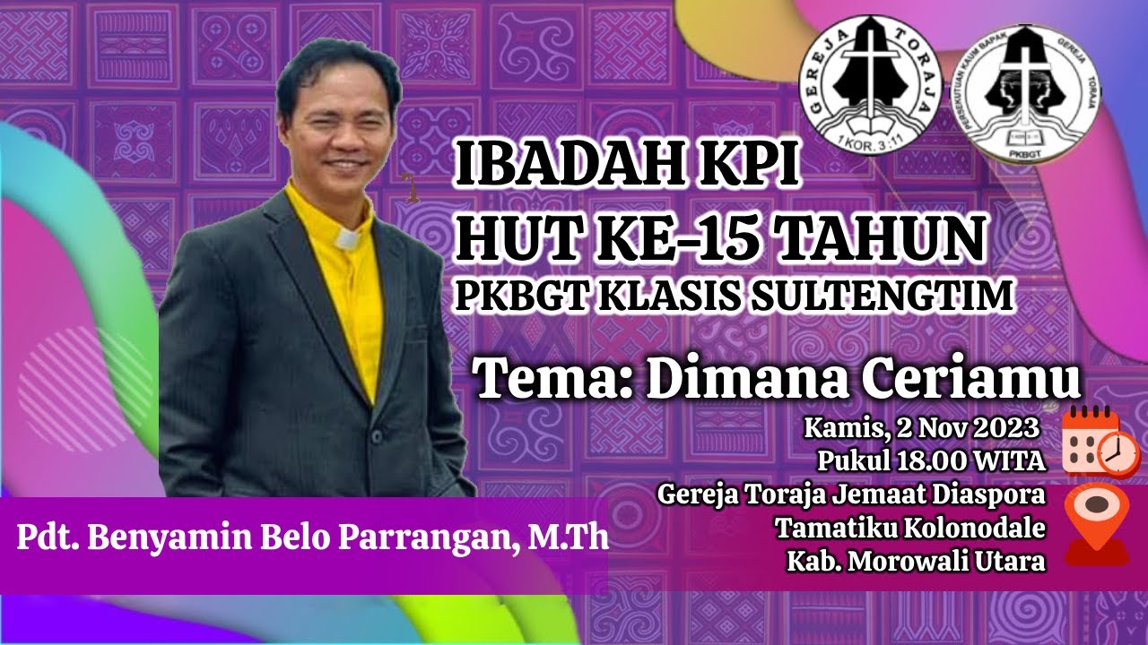 Ibadah KPI dan Pembukaan Perayaan HUT ke XV PKBGT Klasis Sulawesi ...