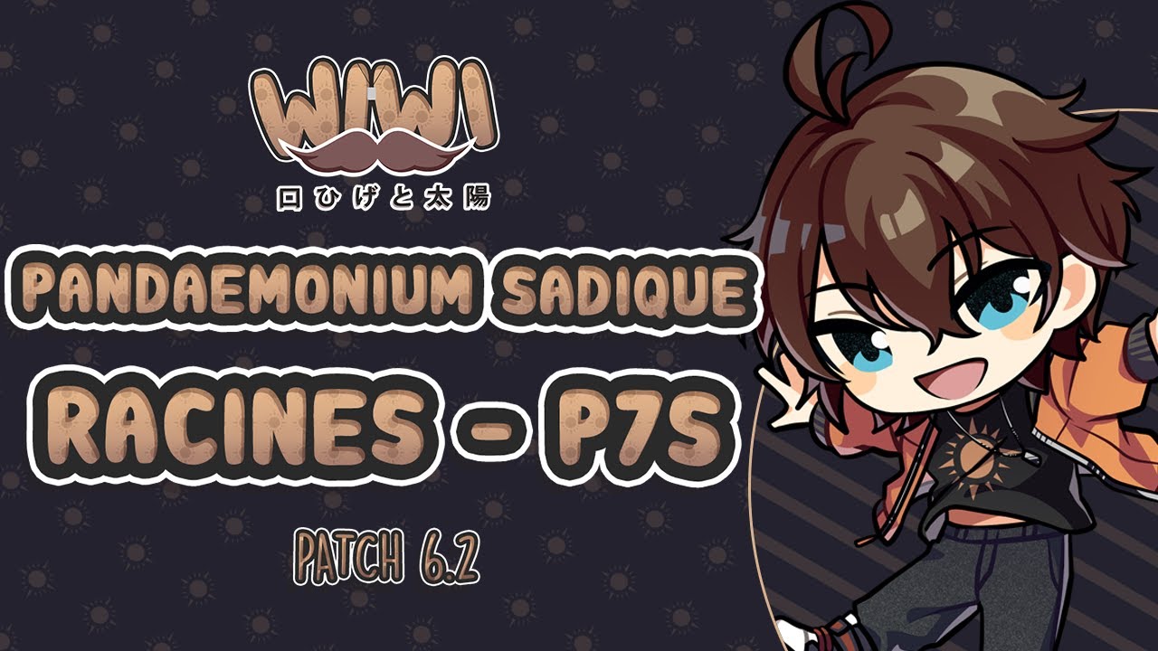 Pandaemonium SAVAGE - Boss N°7 (P7S) : Racines | WAR MT POV First Kill ...