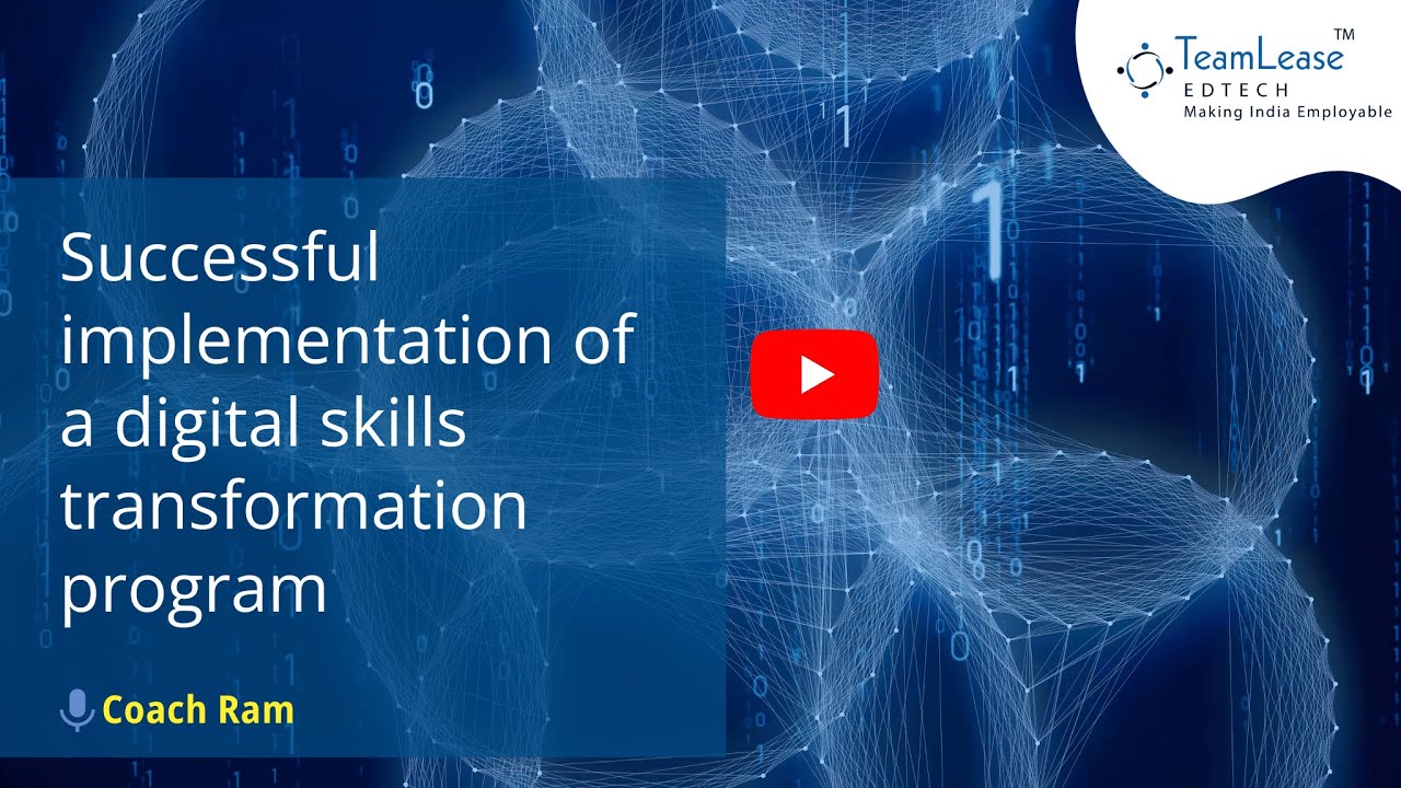 Successful implementation of a digital skills transformation program ...