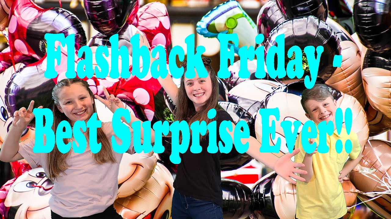 Flashback Friday - Best Surprise Ever - YouTube