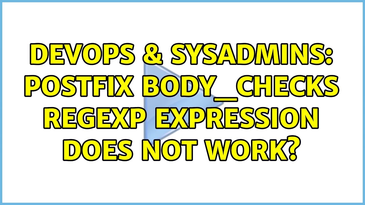 Devops And Sysadmins Postfix Bodychecks Regexp Expression Does Not Work Youtube