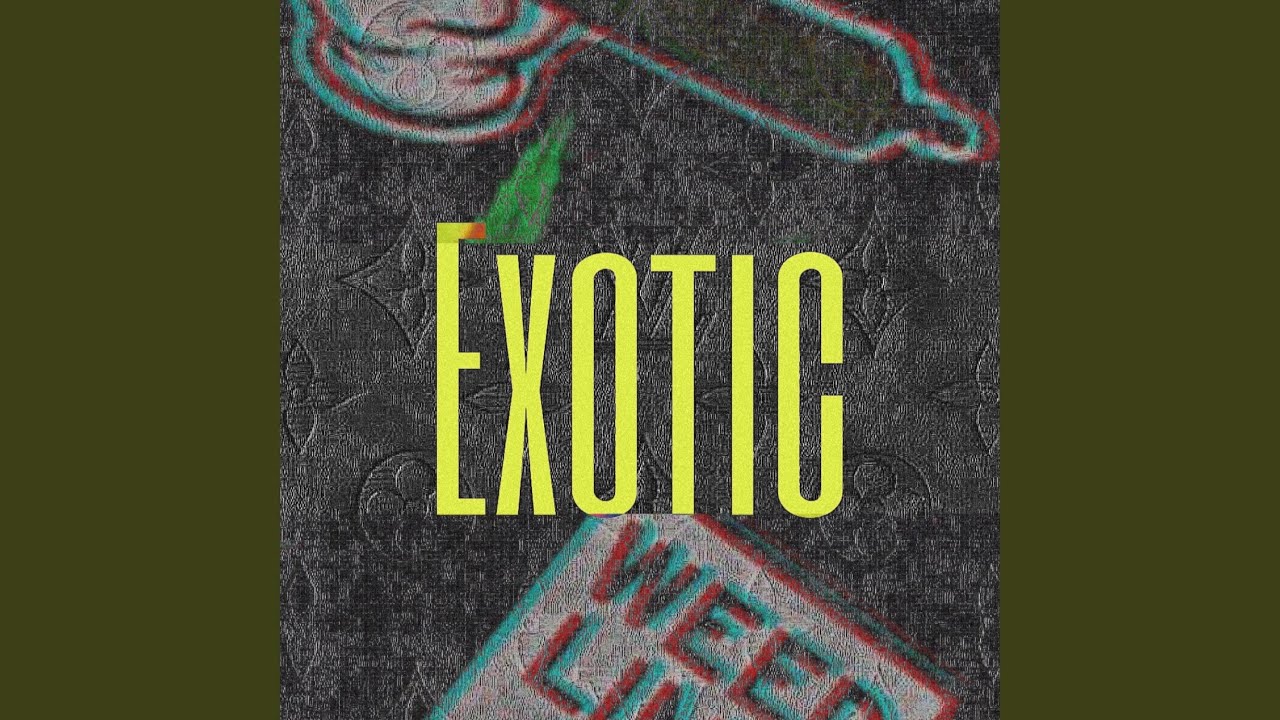 Exotic - YouTube