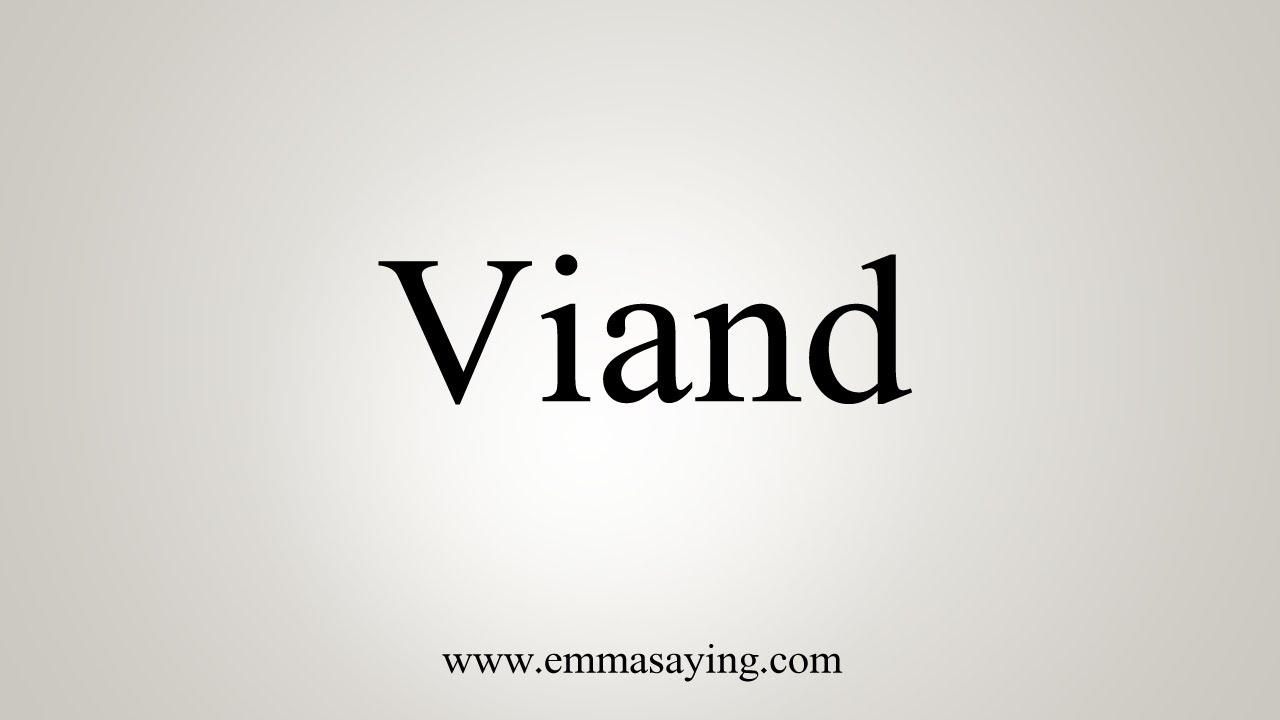 How To Say Viand - YouTube