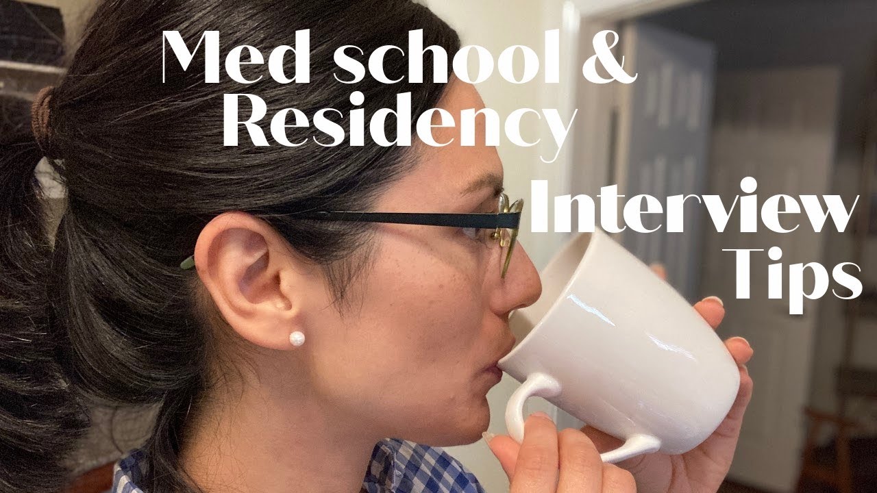 Medical School and Residency Interview Tips | From a resident! - YouTube