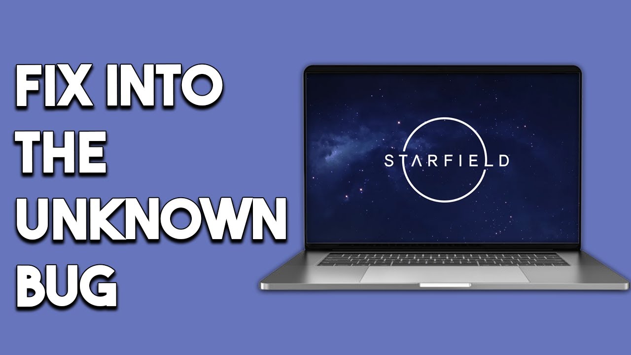 How To Fix Starfield Into The Unknown Bug - YouTube