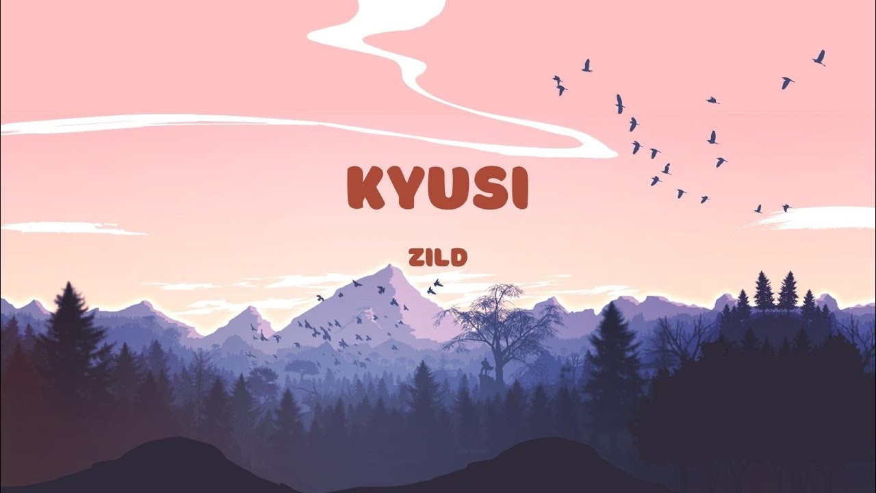 Kyusi - Zild (Lyrics) - YouTube