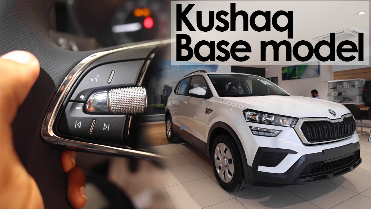 Skoda Kushaq Base Model Top Features | Best Value for Money Kushaq ...