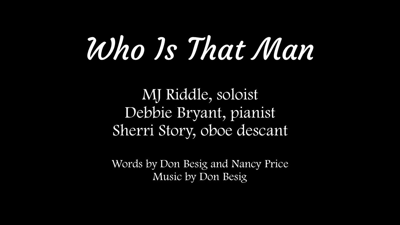 Who Is That Man - YouTube