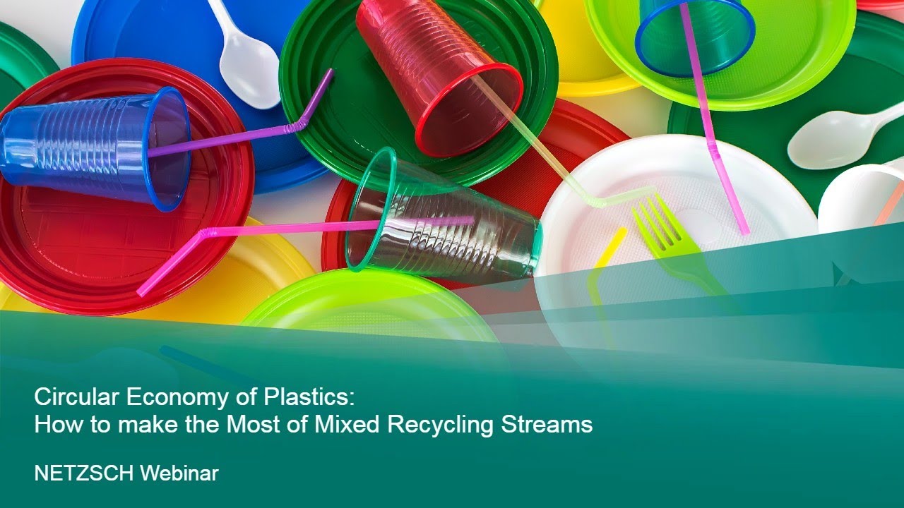 Circular Economy of Plastics: How to make the Most of Mixed Recycling ...