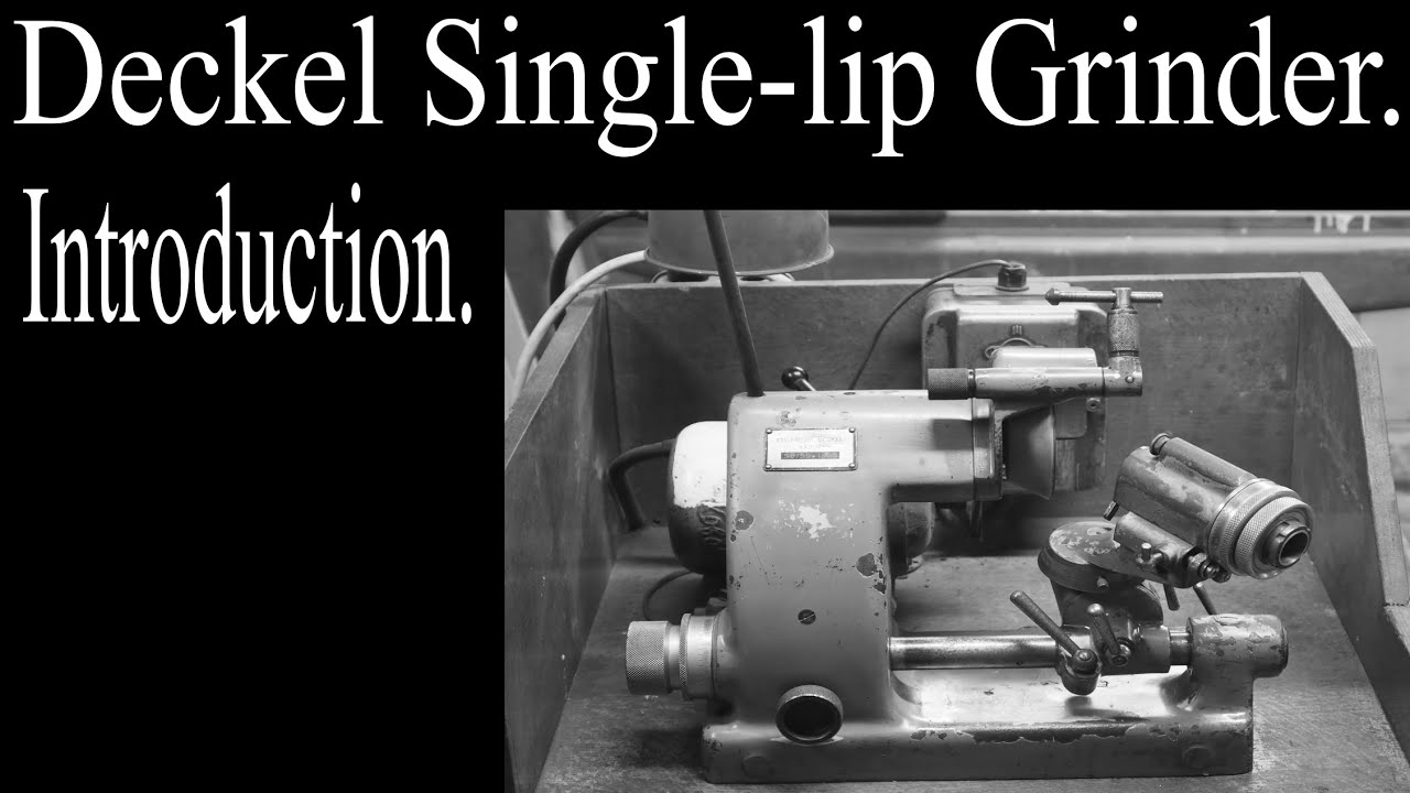 Deckel SO - Single Lip Tool & Cutter Grinder (D-Bit) Introduction ...
