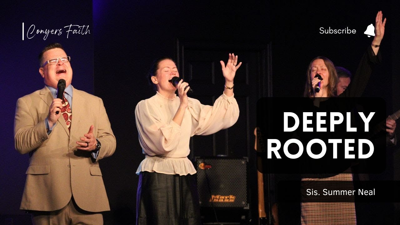 "Deeply Rooted" - Sis. Summer Neal - October 16, 2022 - YouTube