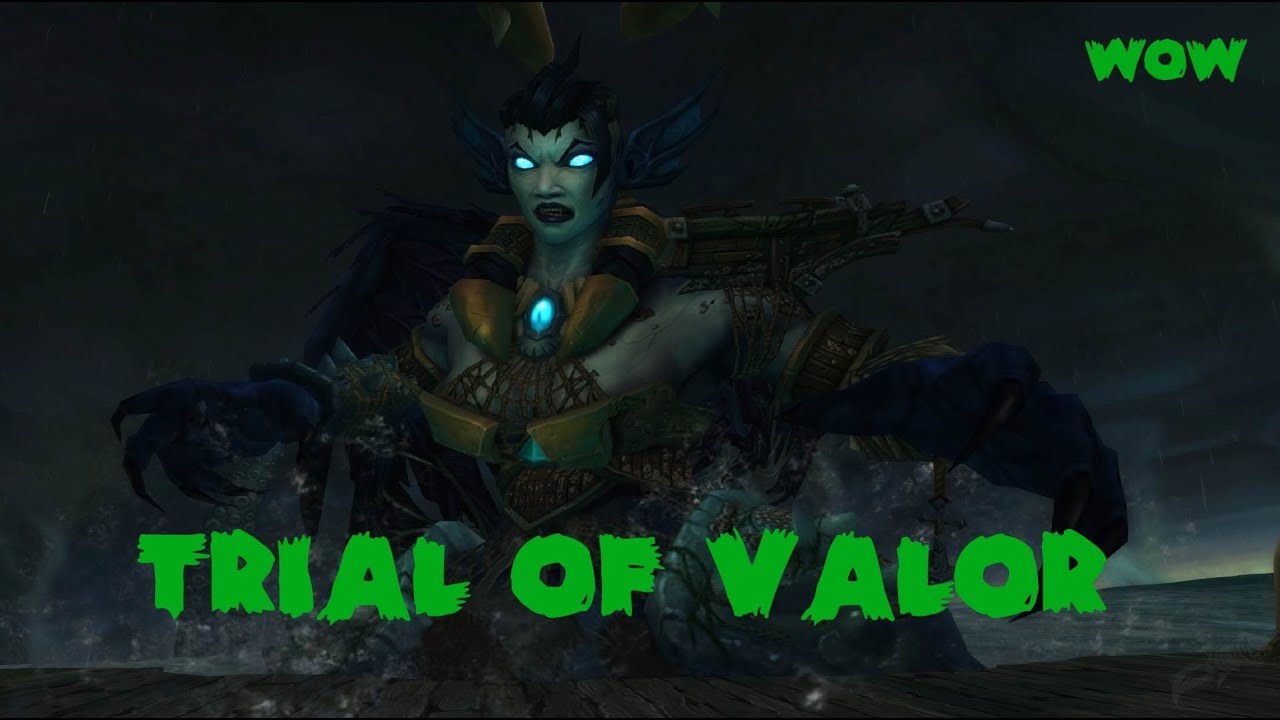 World Of Warcraft Legion "Trial of Valor Raid Full Run" (Odyn Guarm And ...