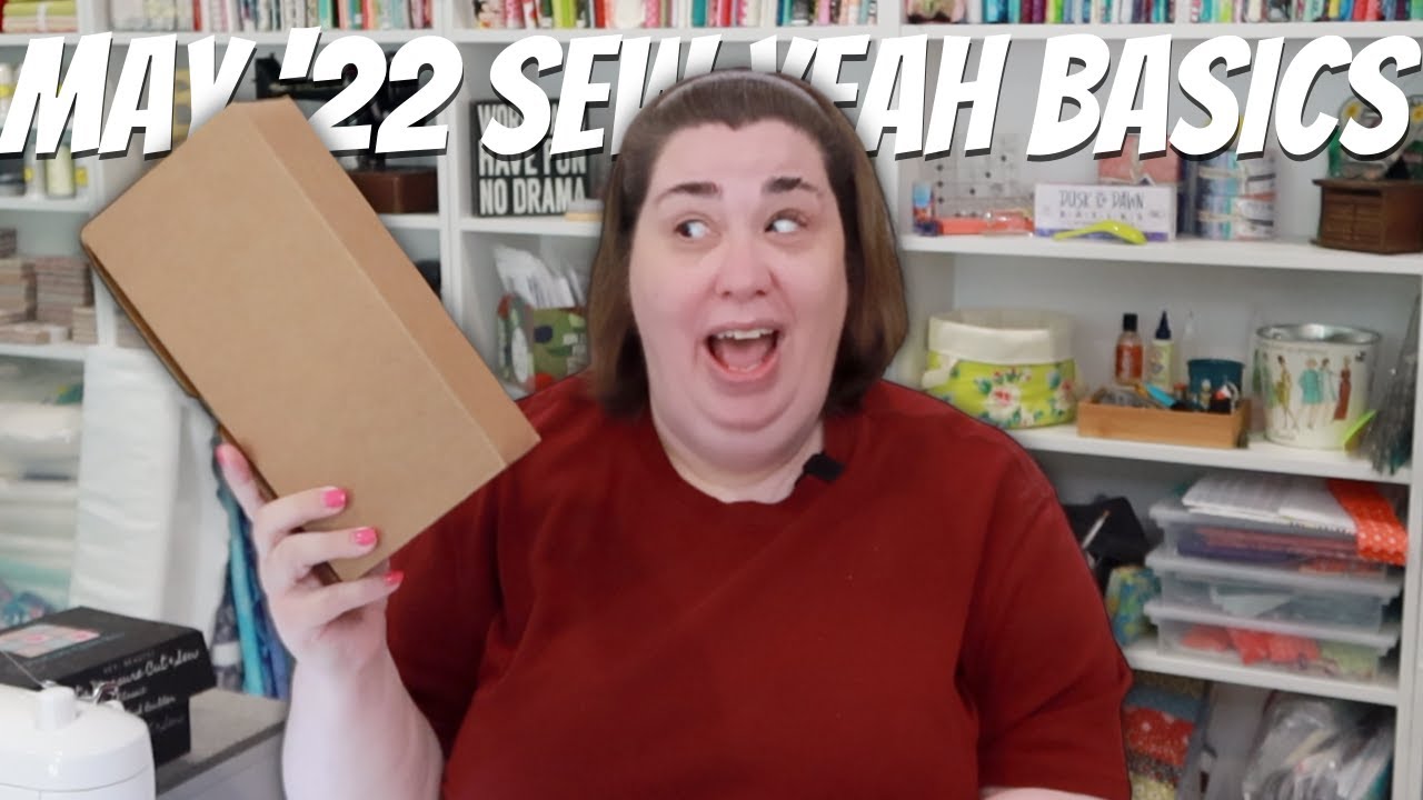 Opening the May 2022 @SewYeah Basics Project Box | Quilt Subscription ...