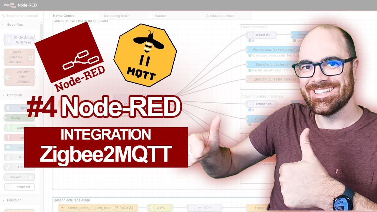 #4 Node RED : Intégration Zigbee2MQTT tout savoir ! - YouTube