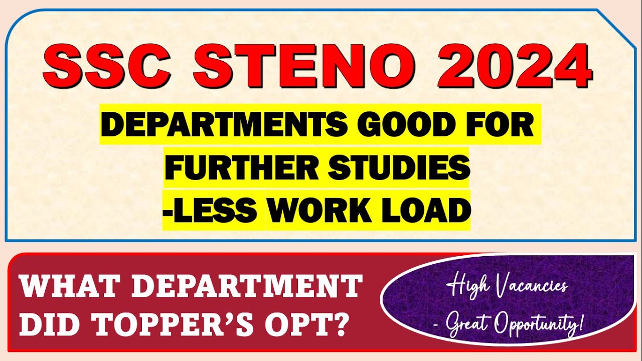 SSC STENO 2024 Topper's Favourite Departments - Good for further ...