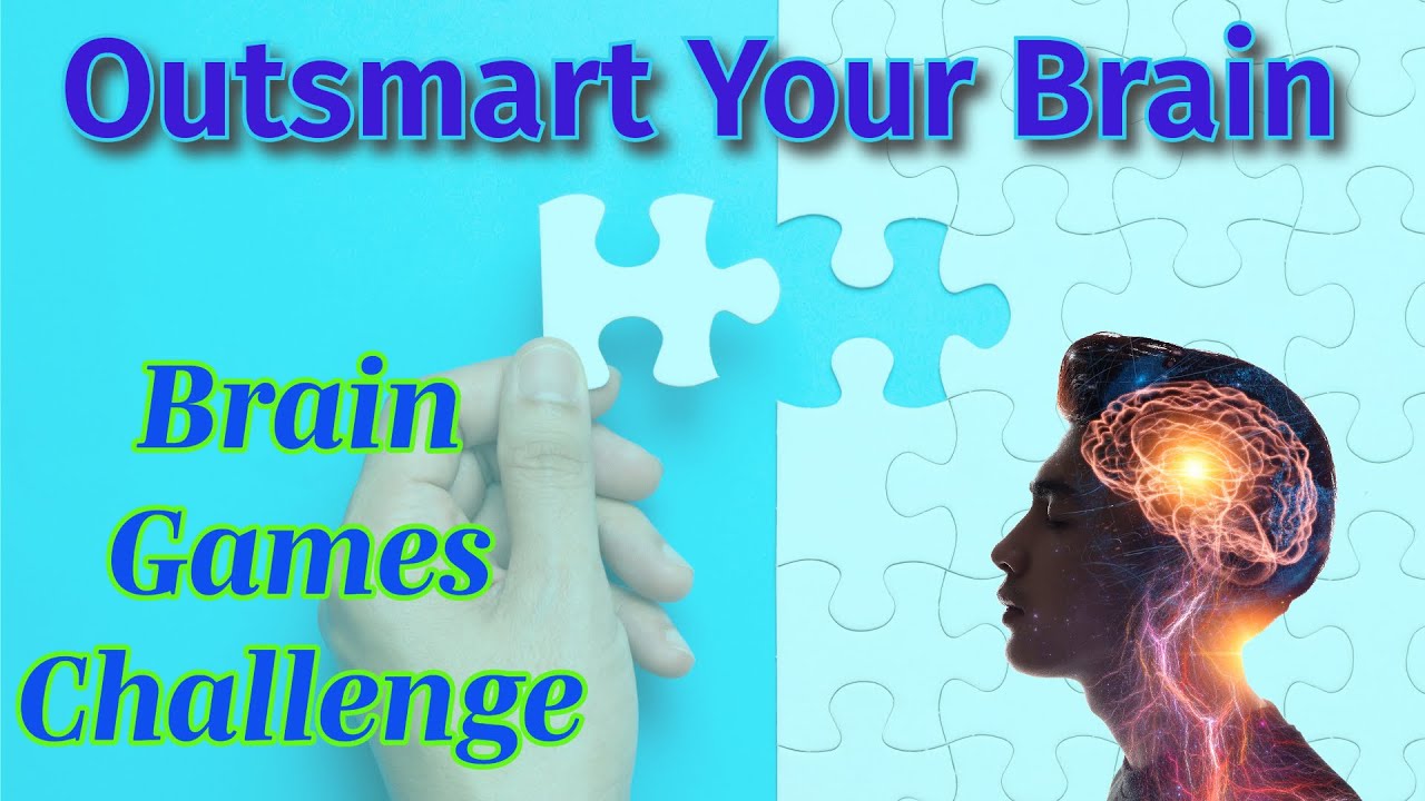 Mind-Blowing Brain Games Challenge: Can You Outsmart Your Own Mind? 🧠 ...