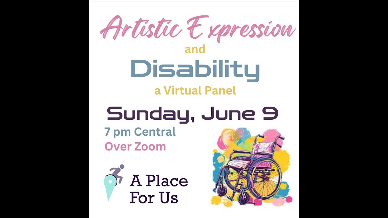 Artistic Expression and Disability Panel - A Place For Us - YouTube