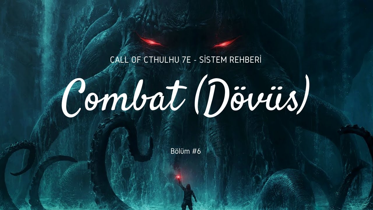 #6 Combat (Dövüş) Mekaniği | Call of Cthulhu 7e Sistem Rehberi - YouTube
