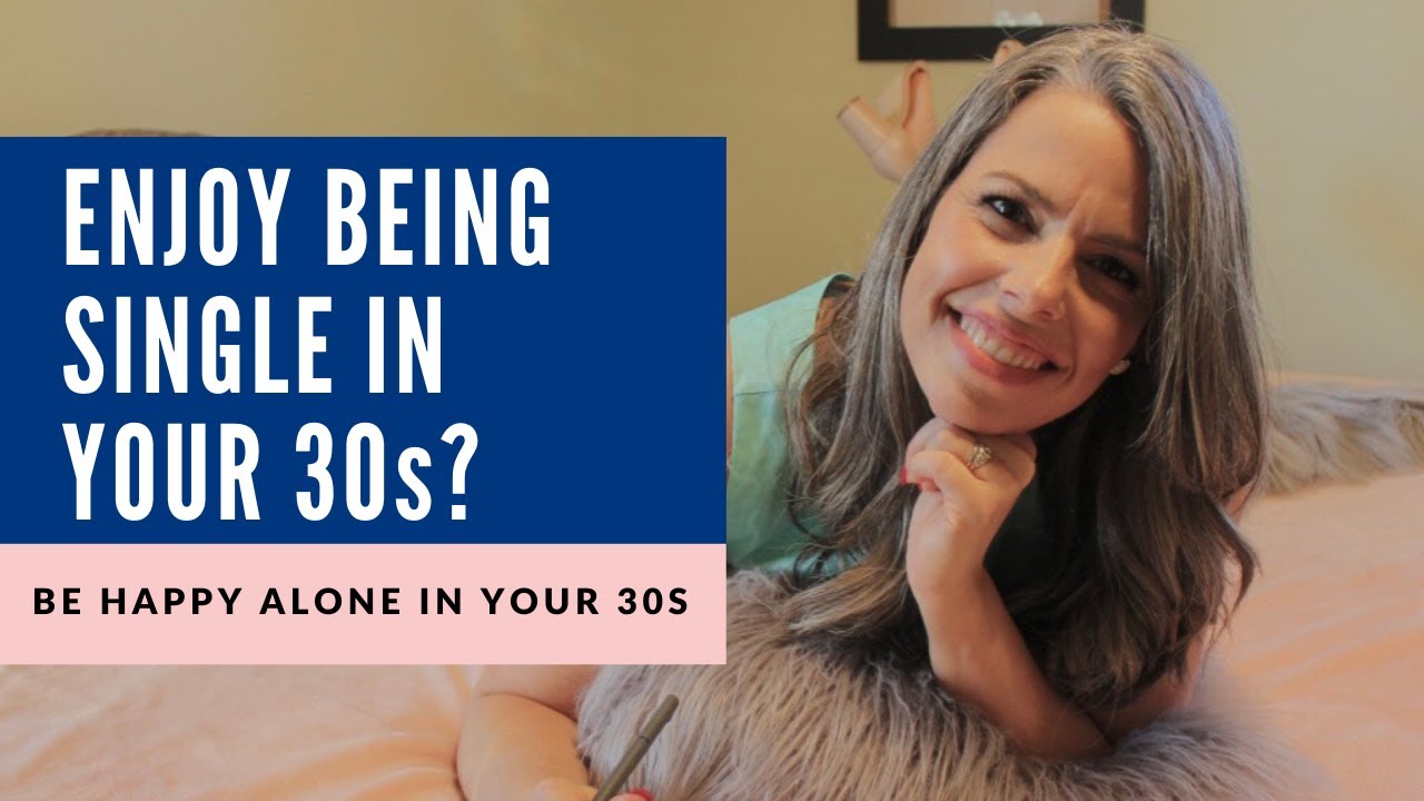 How to Be Happy Alone in Your 30s | 4 Simple Steps to Enjoy Being ...