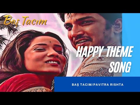 Baş Tacım Mutlu Fon Müziği | Pavitra Rishta Happy Theme Song #baştacım #pavitrarishta #arman