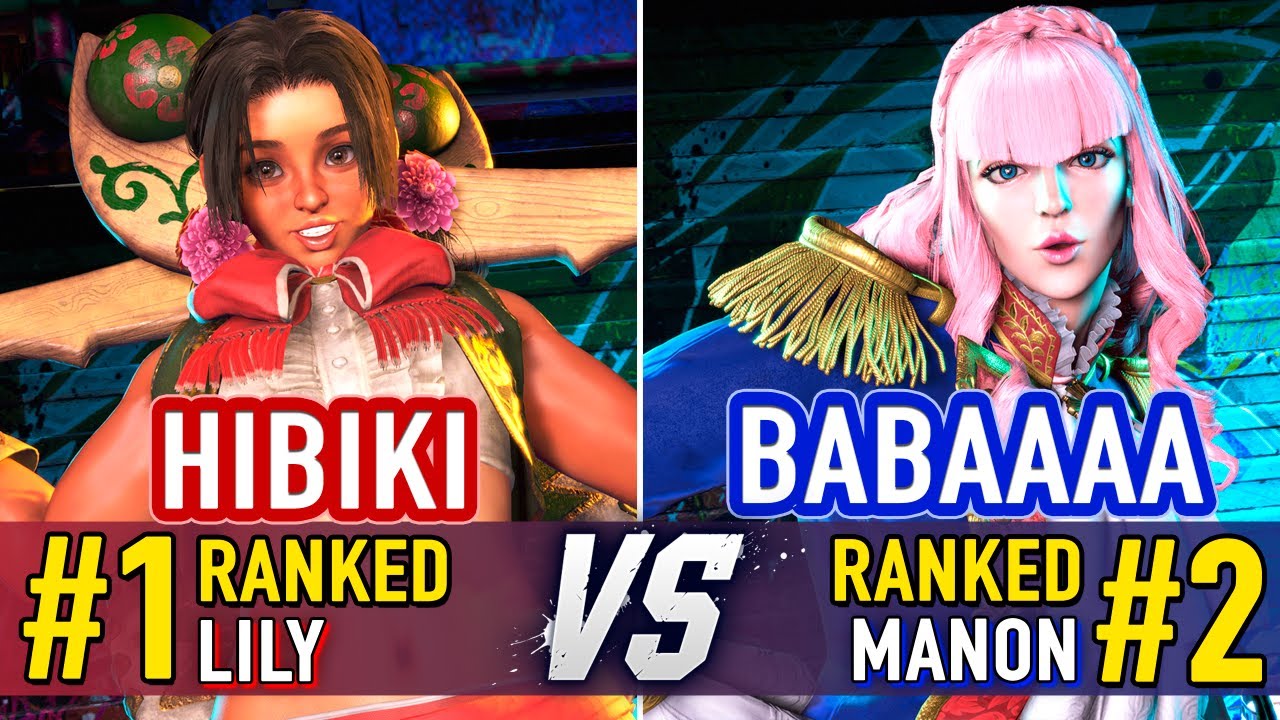 SF6 🤜 Hibiki (#1 Ranked Lily) vs Babaaaa (#2 Ranked Manon) 🤛 SF6 High ...