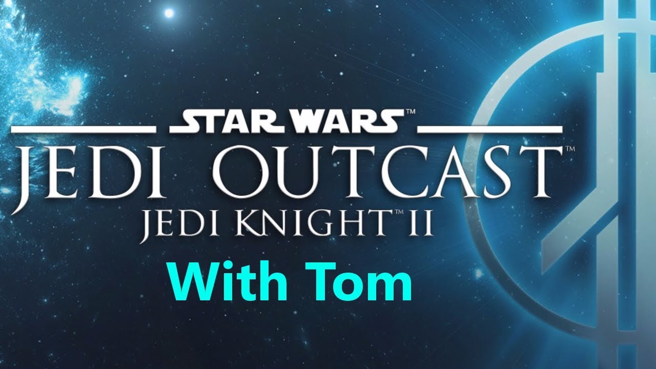 Star Wars Jedi Knight: Jedi Outcast Multiplayer w/ Tom! - YouTube